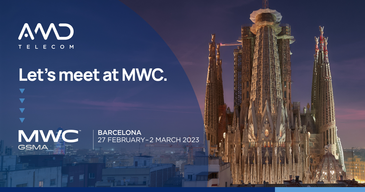 AMD Telecom participating in MWC 2023 - AMD Telecom